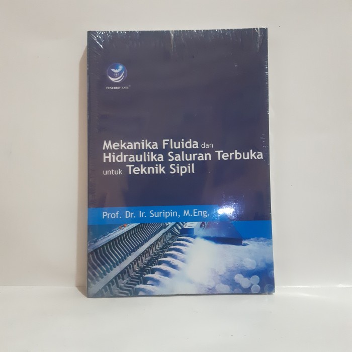Jual MEKANIKA FLUIDA DAN HIDRAULIKA SALURAN TERBUKA UNTUK TEKNIK SIPIL #OXL | Shopee Indonesia