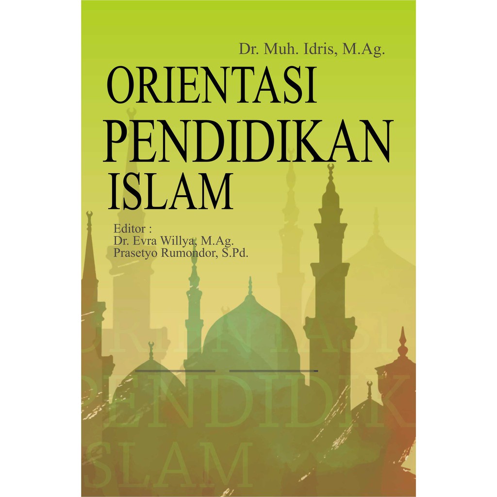 Jual ORI - Buku Orientasi Pendidikan Islam - Muh. Idris | Shopee Indonesia