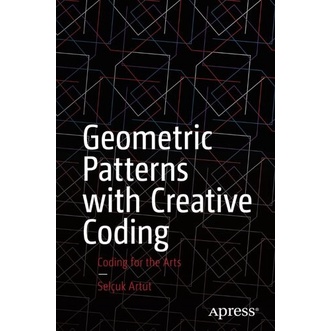 Jual Buku Geometric Patterns with Creative Coding: Coding for the Arts ...