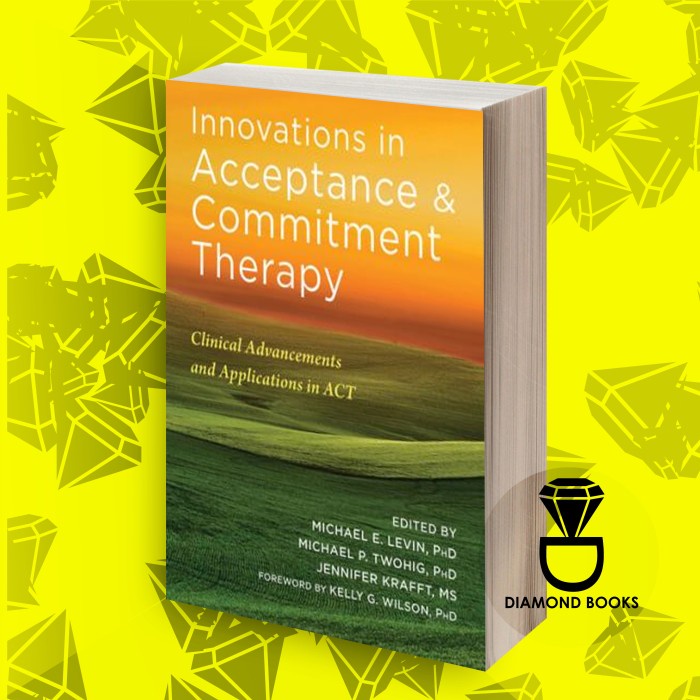 Jual Innovations in Acceptance and Commitment Therapy: Clinical Advancement | Shopee Indonesia