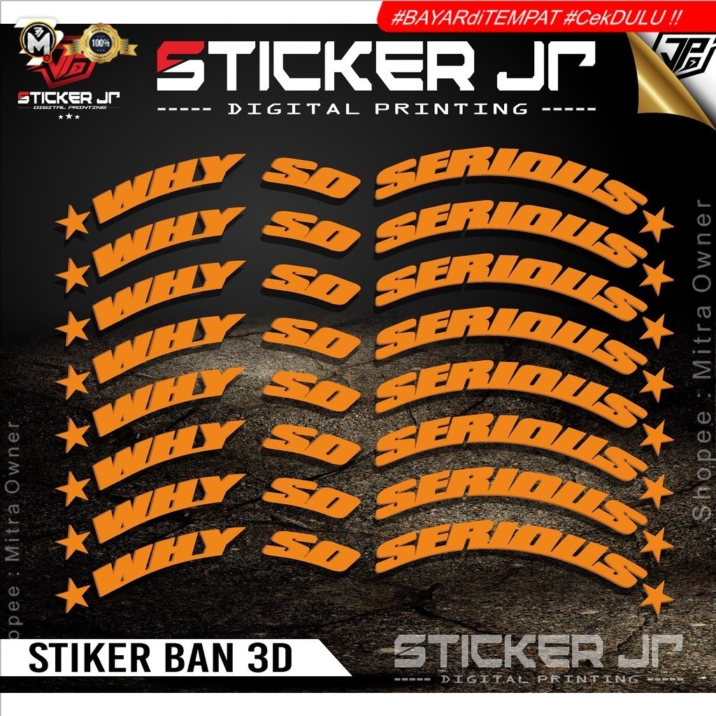 Jual Sticker Ban / Font Ban / Tire Bomb / 3D stiker ban Why So Seriouse ...