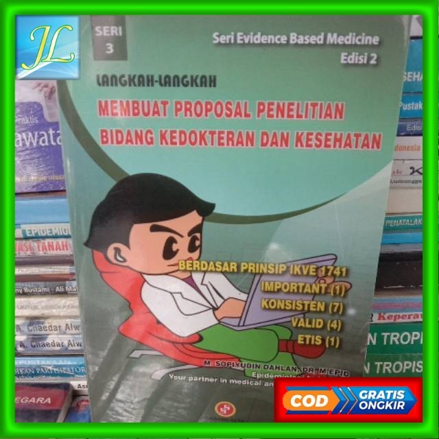 Jual LANGKAH-LANGKAH MEMBUAT PROPOSAL PENELITIAN BIDANG KEDOKTERAN DAN KESEHATAN SERI 3 EDISI 2 ...