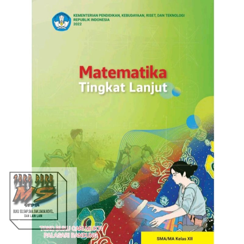 Jual Buku Matematika Tingkat Lanjut Untuk SMA/MA Kelas 12 Kurikulum Merdeka | Shopee Indonesia