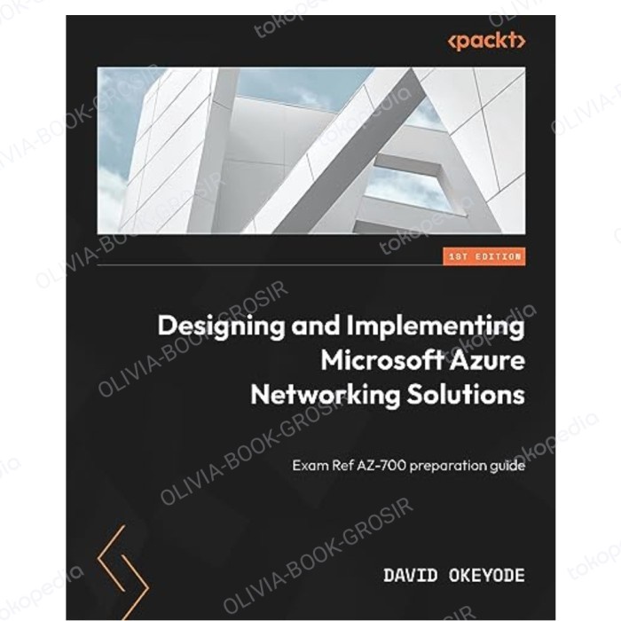 Jual Buku Designing and Implementing Microsoft Azure Networking ... Jual Buku Designing and Implementing Microsoft Azure Networking ...