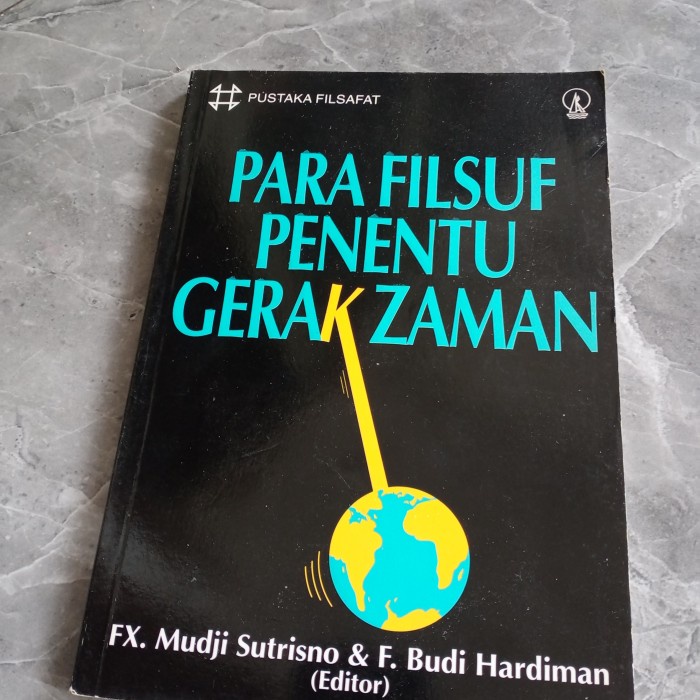 Jual PARA FILSUF PENEMU GERAKAN ZAMAN-FX MUDJI SUTRISNO DKK-M6 | Shopee ...