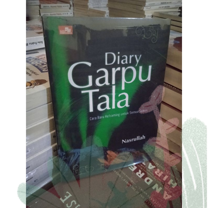 Jual DIARY GARPU TALA Cara Baru Reframing Semua Solusi by Nasrullah ...