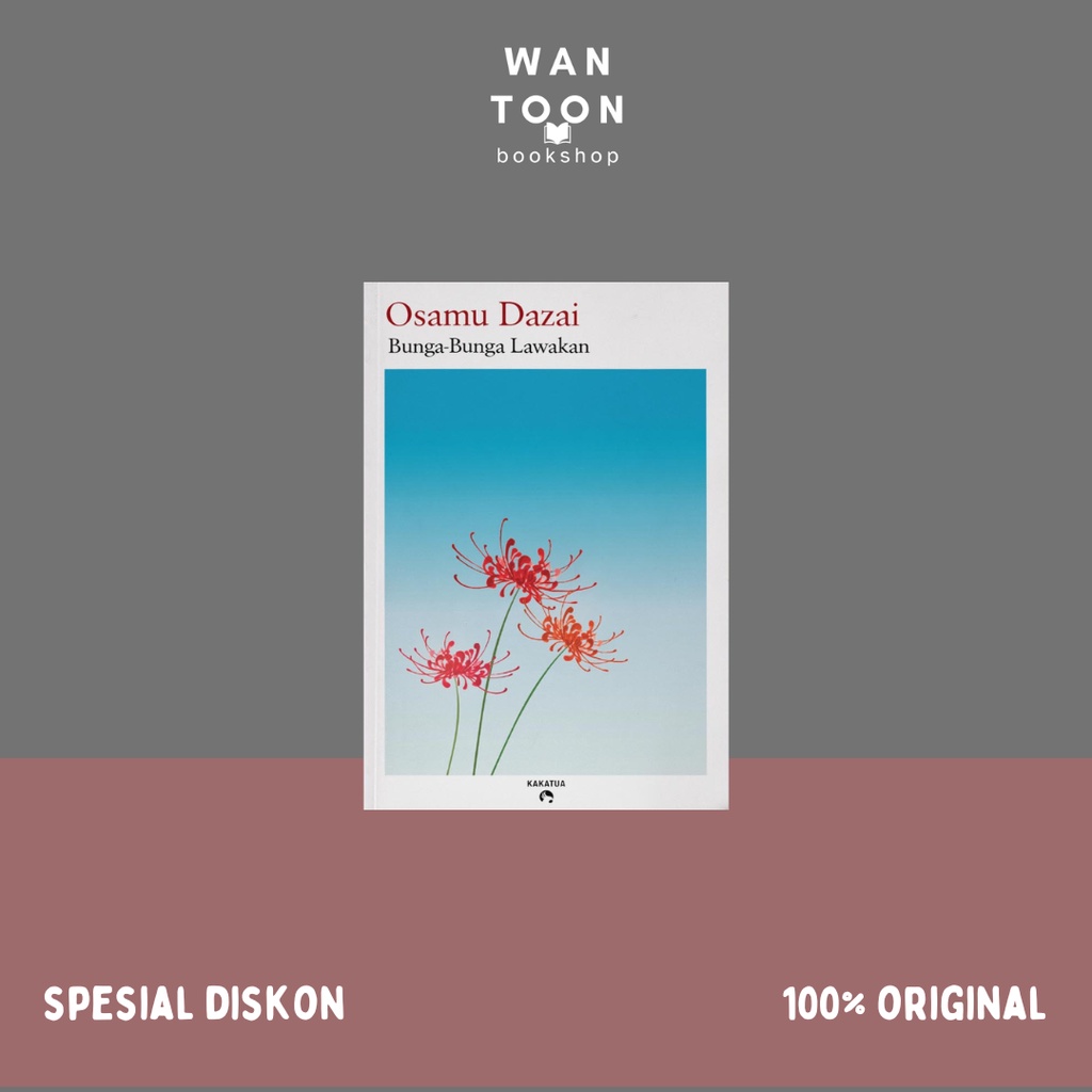 Jual Buku Osamu Dazai - Bunga-Bunga Lawakan (The Flowers of Buffoonery) Original Penerbit ...