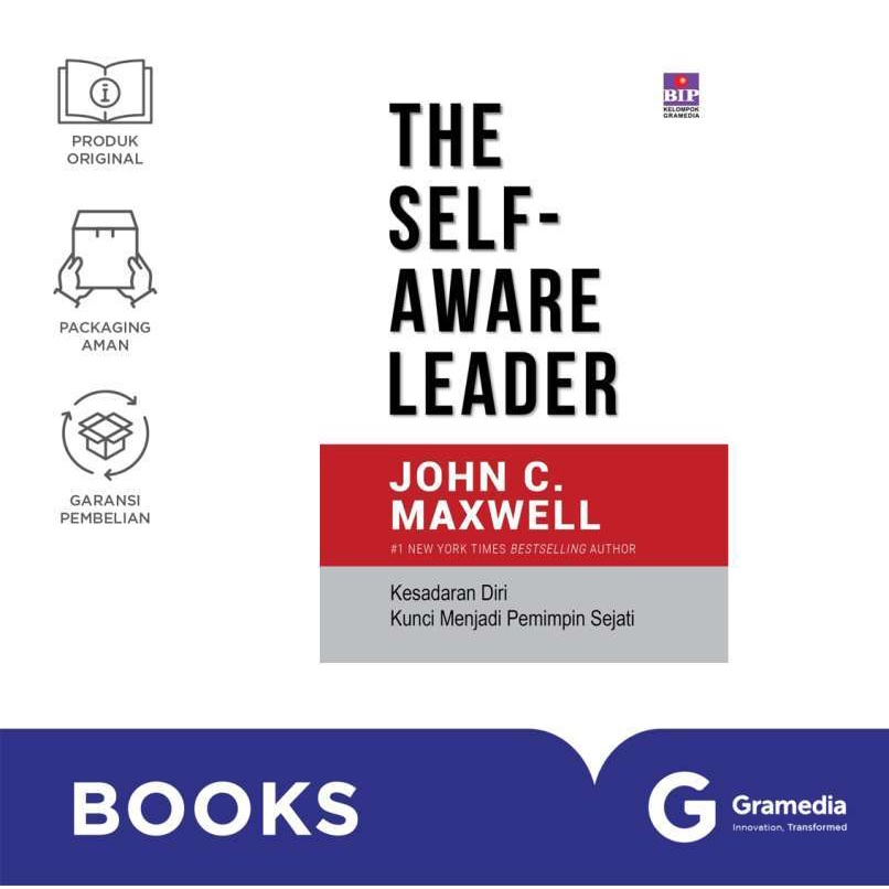 Jual Buku The Self-Aware Leader: Kesadaran Diri Kunci bagi Pemimpin Sejati (John C. Maxwell ...