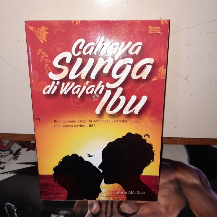 Jual novel Indonesia , cahaya Surga di wajah Ibu | Shopee Indonesia