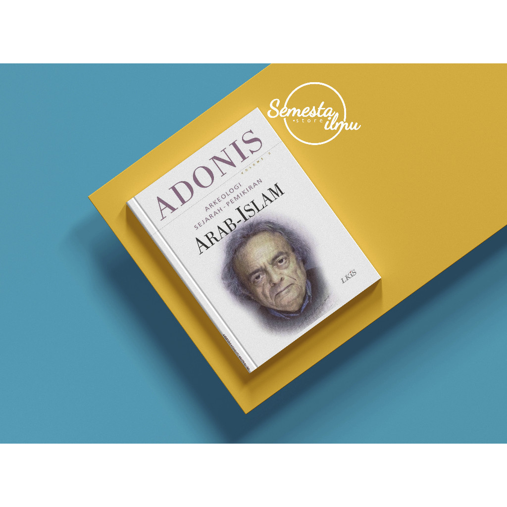 Jual Arkeologi Sejarah Pemikiran Arab Islam Vol 3 (Adonis) | Shopee ...