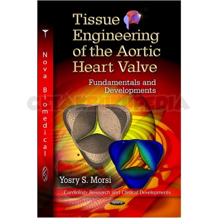 Jual Book Tissue engineering of aortic heart valve fundamentals develop ...