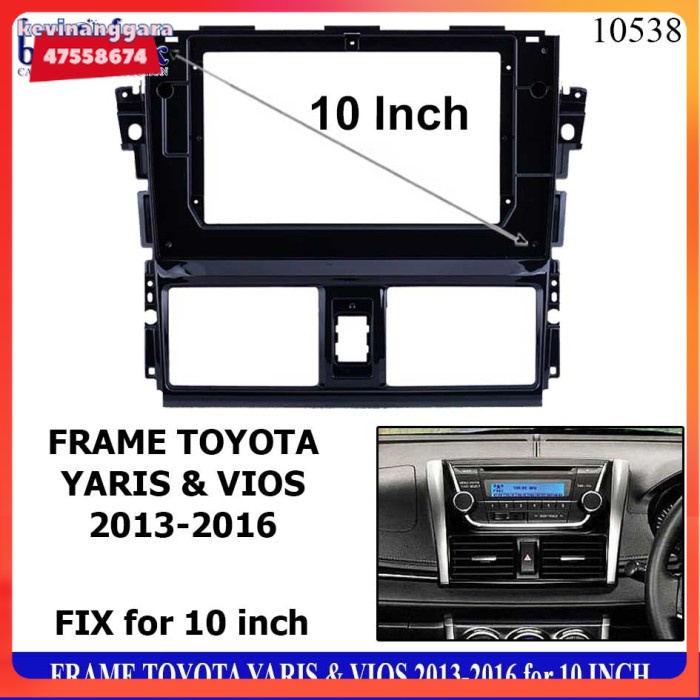 Jual Frame Head Unit Toyota Yaris Vios 2013-2016 10 Inch Bingkai Panel ...