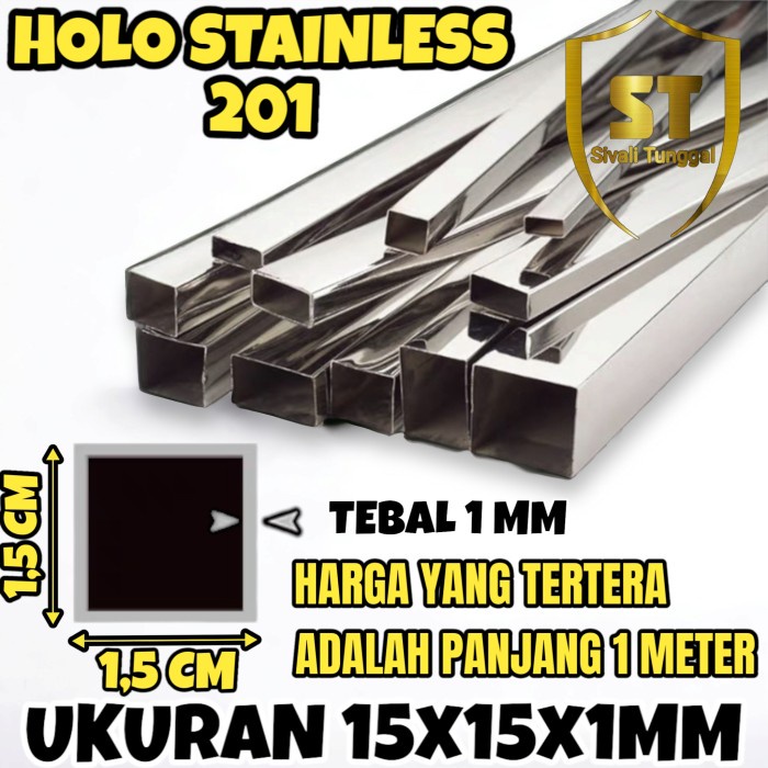 Jual HOLO SS 201 - (15X15) - 1 MM - 1 METER - HOLLOW KOTAK STAINLESS STEEL MIRROR | Shopee Indonesia