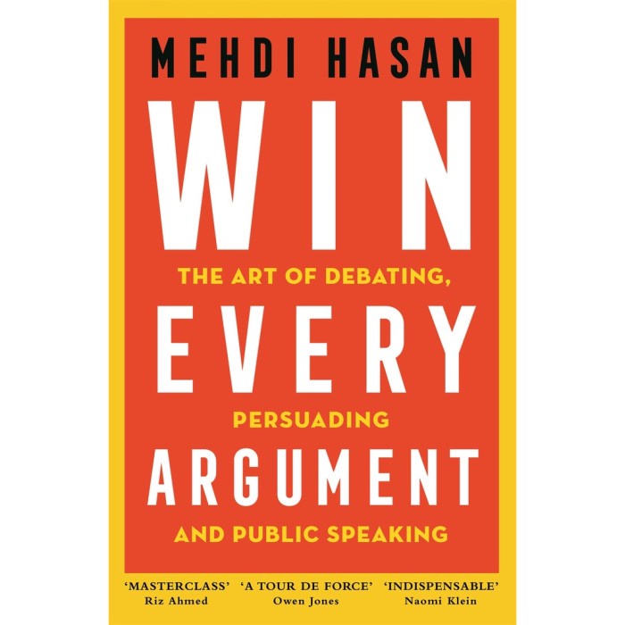 Jual Win Every Argument_ The Art of Debating, Persuading and Public | Shopee Indonesia