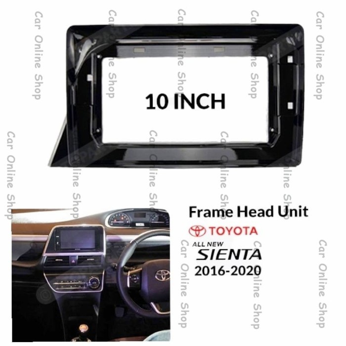 Jual Frame Head Unit Android Toyota Sienta 10 inch 2016 keatas Glossy ...