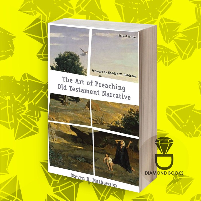 Jual The Art of Preaching Old Testament Narrative Steven D. Mathewson ...