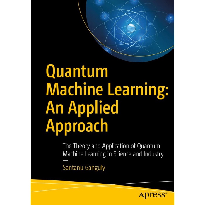 Jual Buku Quantum Machine Learning an Applied Approach | Shopee Indonesia