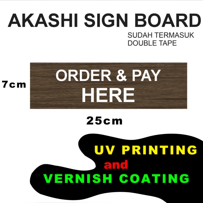 Jual Akashi Sign Board Order and Pay Here - Penanda Pesan Disini - WT17 ...