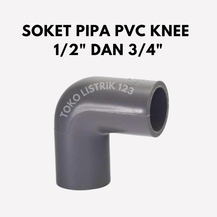 Jual Sok Pipa PVC Bengkok L Elbow Knee 1/2" 3/4" inci Fitting Sambungan ...