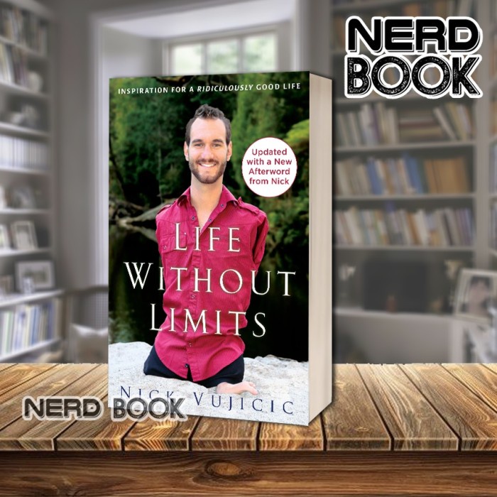 Jual Life Without Limits Inspiration For A Ridiculously By Nick