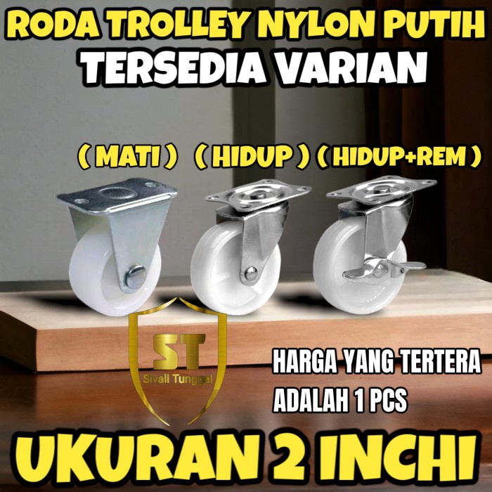 Jual RODA TROLLEY TROLI 2" INCHI NYLON PUTIH - MATI | HIDUP | HIDUP+REM ...