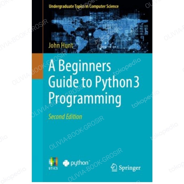 Jual A Beginners Guide to Python 3 Programming 2nd Edition | Shopee ... Jual A Beginners Guide to Python 3 Programming 2nd Edition | Shopee ...