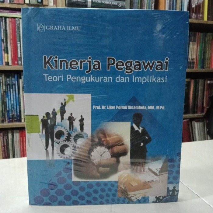 Jual Kinerja Pegawai Prof.Lijan Poltak Sinambela #Original | Shopee ...