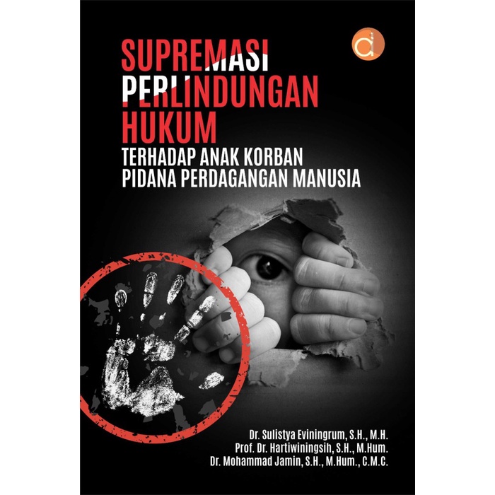 Jual Buku Supremasi Perlindungan Hukum Terhadap Anak Korban -BUKU HUKUM-FC | Shopee Indonesia