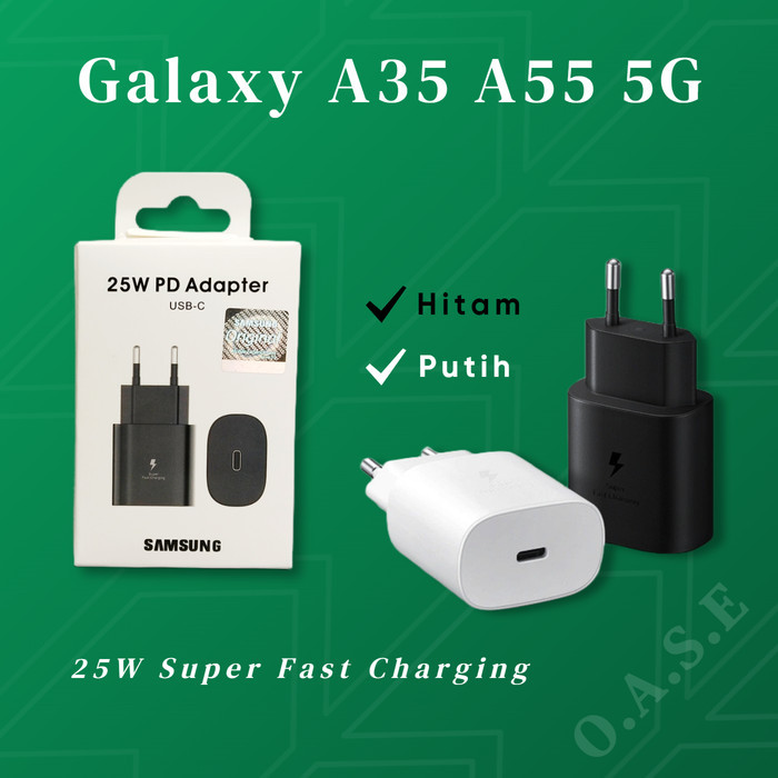 Jual Adapter Kepala Charger Samsung Galaxy A55 A35 5G Adaptor 25W ...