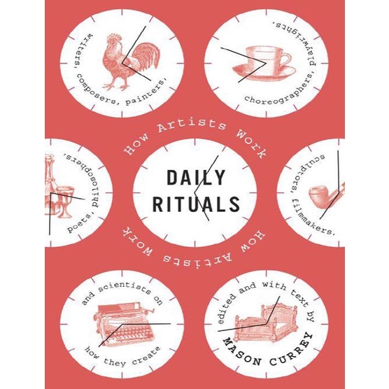 Jual Daily Rituals How Artists Work - Mason Currey | Shopee Indonesia