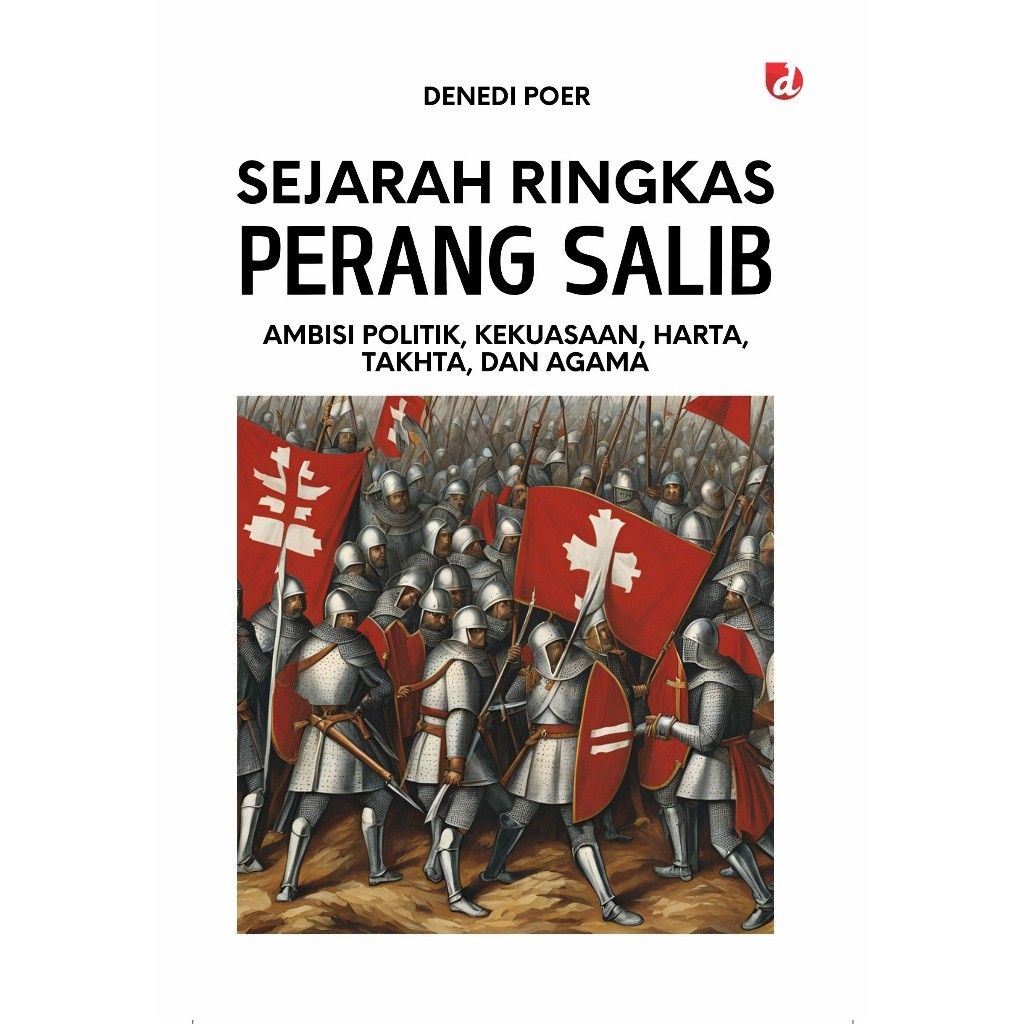 Jual Buku Sejarah Perang Salib (Ambisi Politik Kekuasaan Harta Takhta ...