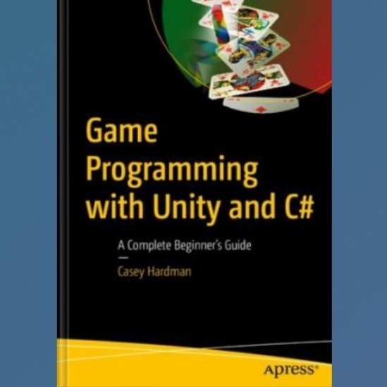 Jual Buku Game Programming with Unity and C# A Complete Beginner’s ...