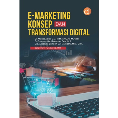 Jual Buku E-Marketing Konsep dan Transformasi Digital Diterbitkan oleh Penerbit Deepublish ...