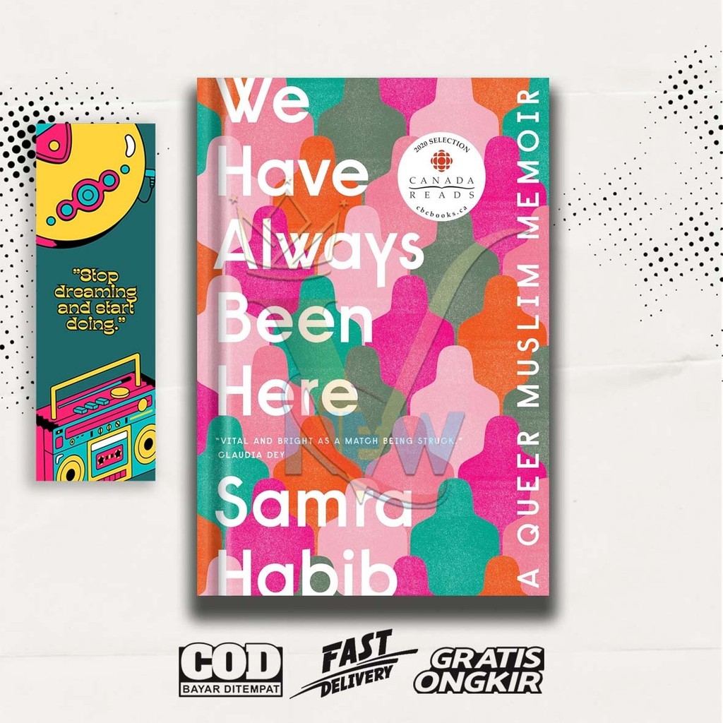 Jual We Have Always Been Here: A Queer Muslim Memoir By Samra Habib (Englis | Shopee Indonesia