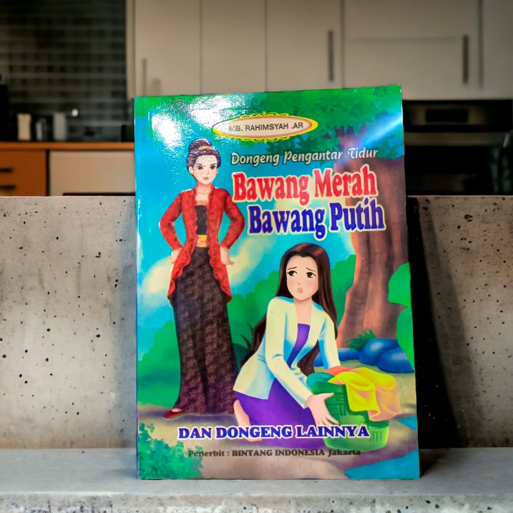 Jual Buku Anak, Buku Cerita Dongeng Seri Cerita Rakyat Nusantara BAWANG ...