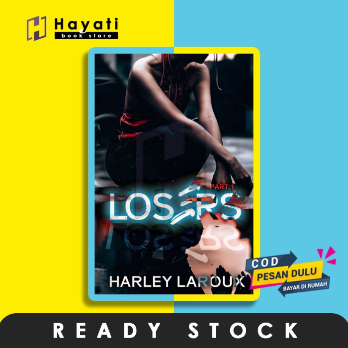Jual Buku Losers: Part I by Harley Laroux | Shopee Indonesia