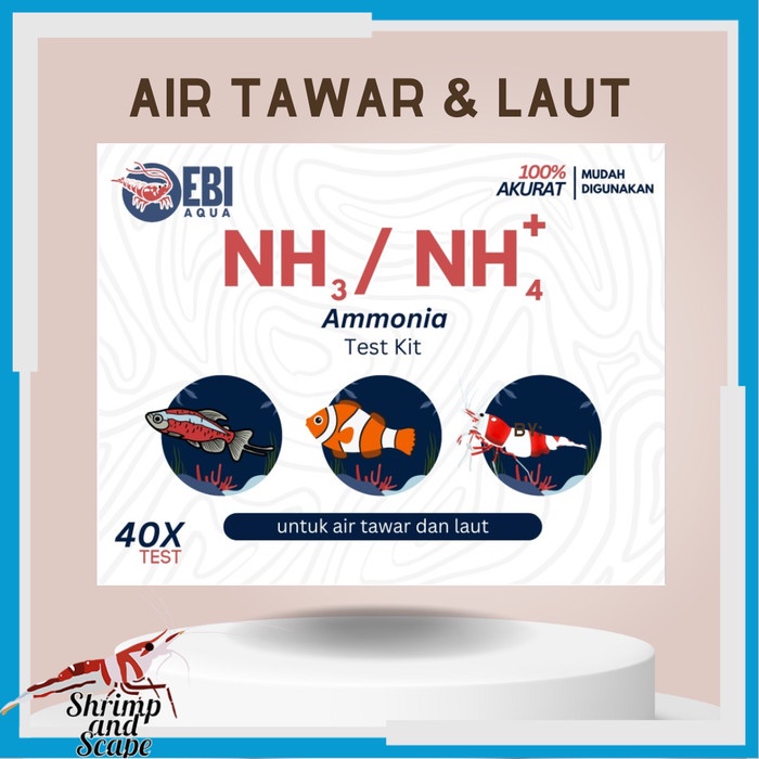 Jual EBI NH3 NH4 Ammonia Water Test Kit Alat Tes Air Tawar & Laut ...