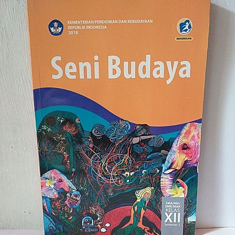 Jual Buku Siswa Seni Budaya SMA/MA/SMK/MAK Kelas XII Semester 2 Kemendikbud | Shopee Indonesia