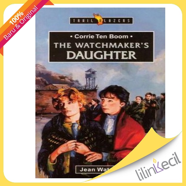 Jual Buku Corrie Ten Boom - The Watchmaker 's Daughter (Jean Watson ...