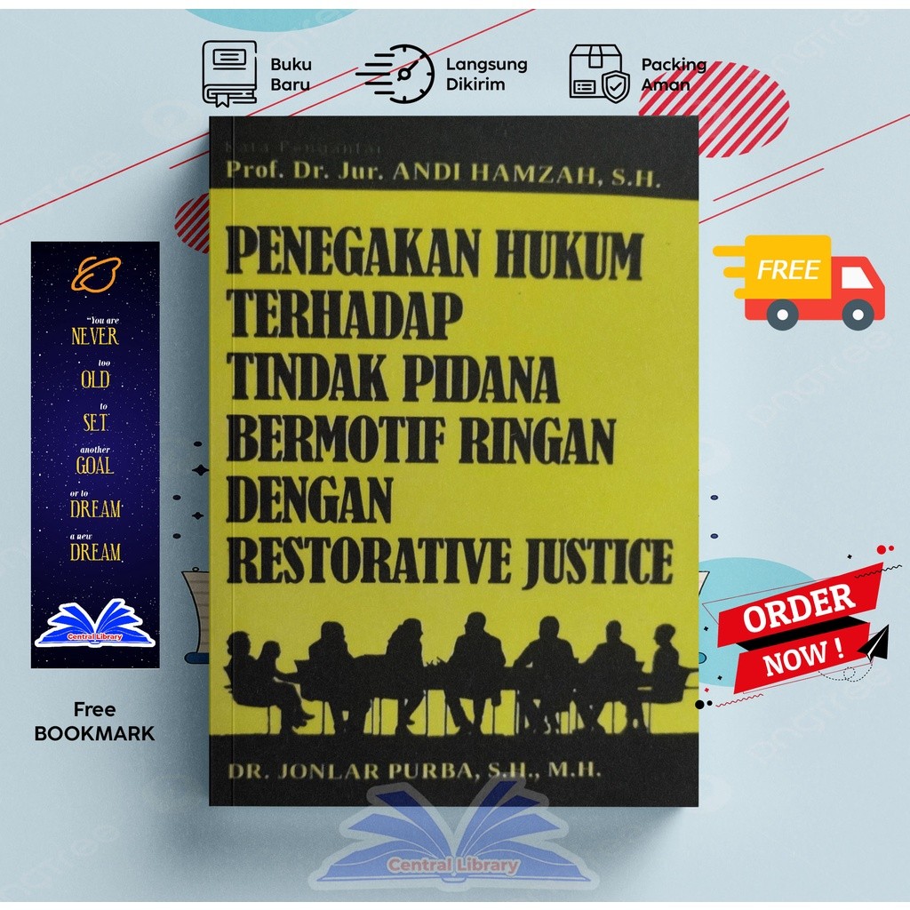 Jual PENEGAKAN HUKUM TERHADAP TINDAK PIDANA BERMOTIF RINGAN DENGAN RESTORATIVE JUSTICE - ANDI ...