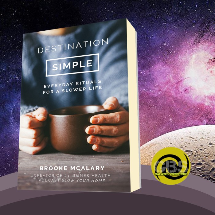Jual Buku Destination Simple: Everyday Rituals for a Slower Life Brooke ...