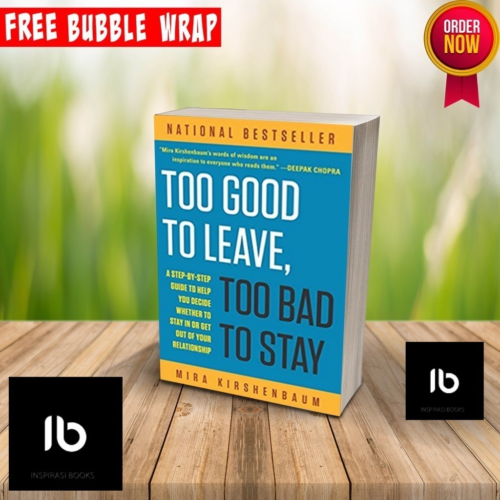 Jual Too Good to Leave, Too Bad to Stay by Mira Kirshenbaum (ENGLISH VERSION) | Shopee Indonesia