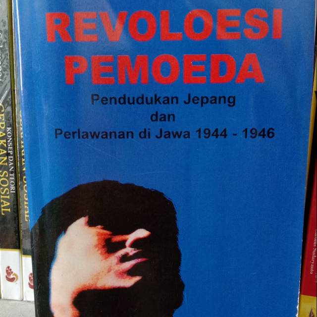 Jual revolusi pemoeda - pendudukan jepang dan perlawanan di jawa 1944 ...