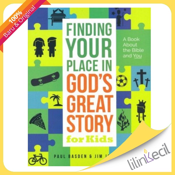 Jual Buku Finding Your Place in God's Great Story for Kids - Jim ...