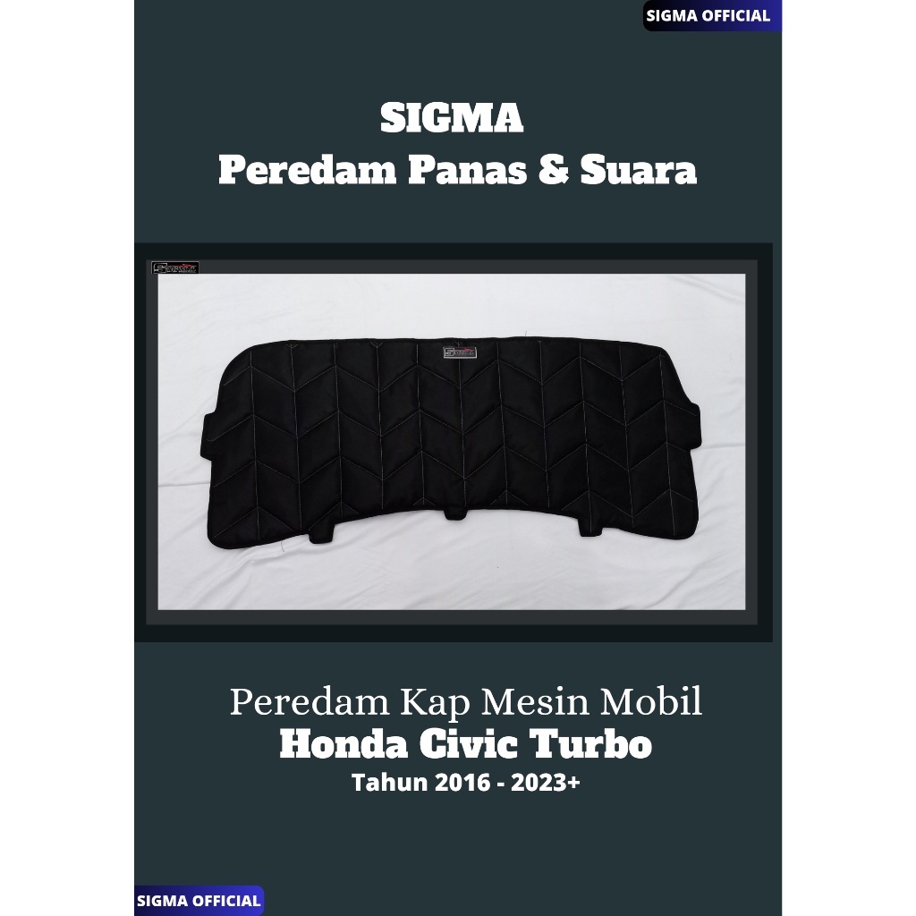 Jual SIGMA Peredam Panas Dan Suara Kap Mesin Honda Civic Turbo Tahun 2016 2017 2018 2019 2020 ...