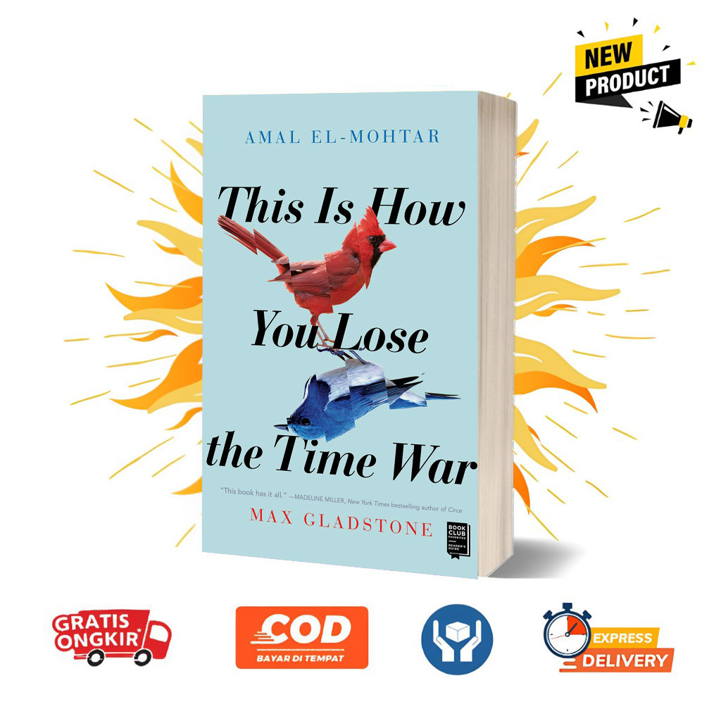 Jual This Is How You Lose the Time War by Amal El-Mohtar (English ...