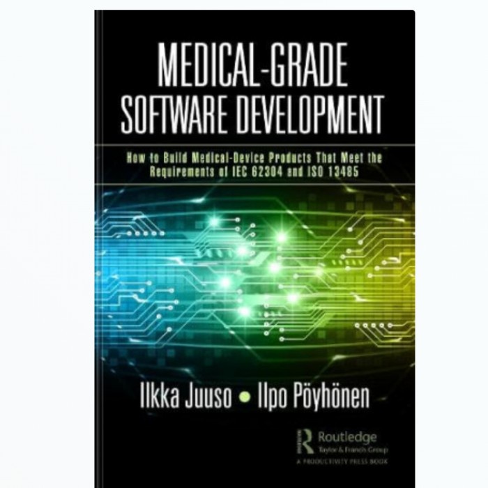 Jual Buku Medical-Grade Software Development: How to Build Medical ...