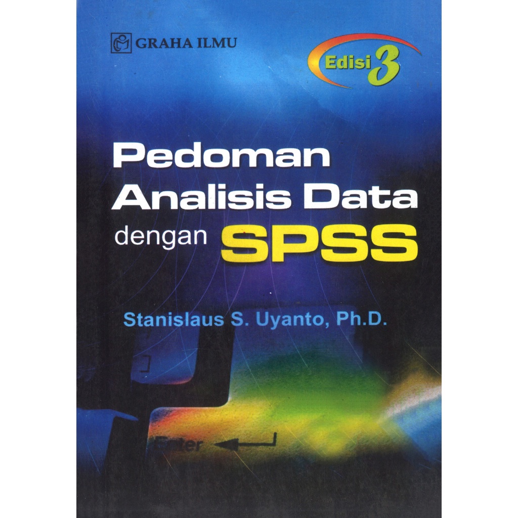 Jual Buku pedoman analisis data dengan spss edisi 3 stanislaus s uyanto | Shopee Indonesia