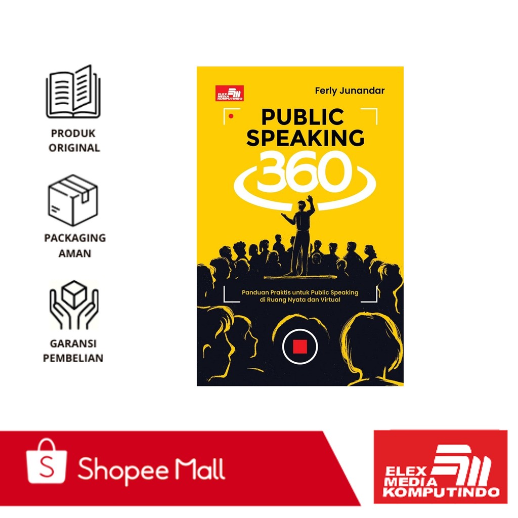 Jual Elexmedia - Public Speaking 360: Panduan Praktis untuk Public ...