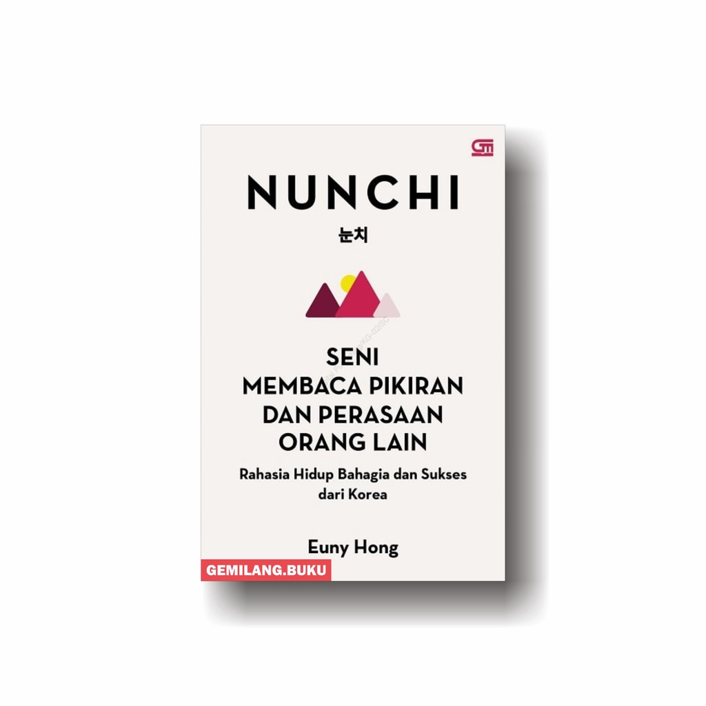 Jual Buku Nunchi: Seni Membaca Pikiran Dan Perasaan Orang Lain - Euny Hong - Gramedia | Shopee ...